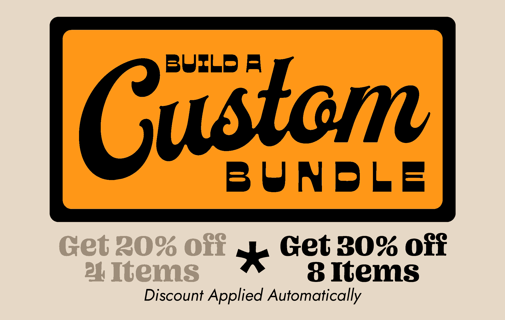 SPECIAL: Purchase 4 or More Products & SAVE 20%